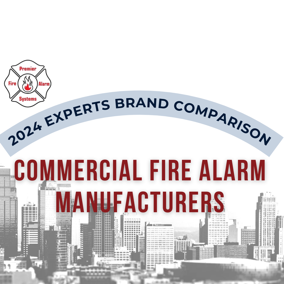 2024 Experts Comparison of Fire Alarm Manufacturers - Premier Fire Alarm